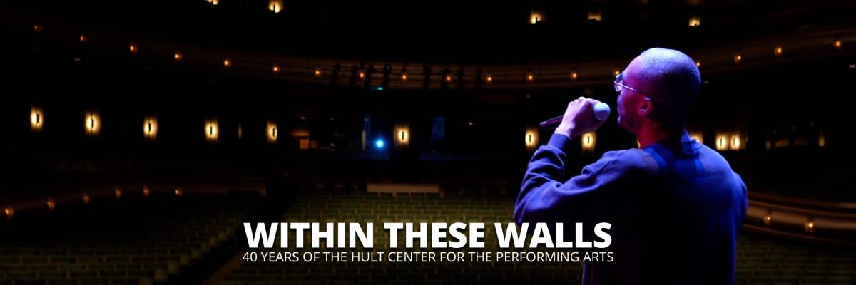 Within These Walls: 40 Years of the Hult Center for the Performing Arts ...
